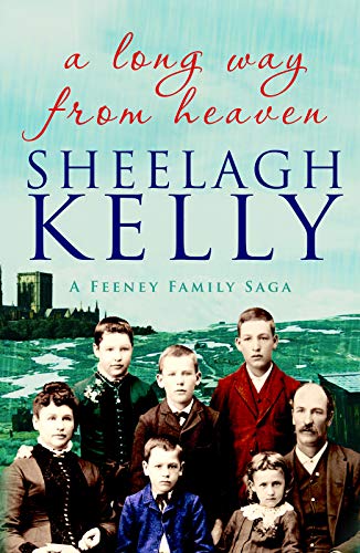 Amazon.com: A Long Way From Heaven (The Feeney Family Sagas Book 1 ...