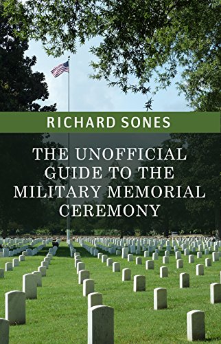 The Unofficial Guide to the Military Memorial Ceremony - Kindle edition ...