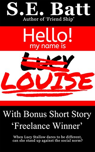 Louise (with 'Freelance Winner') - Kindle edition by Batt, S.E ...