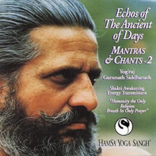 Amazon.com: Mantras & Chants 2: Echoes of The Ancient of Days : Yogiraj ...
