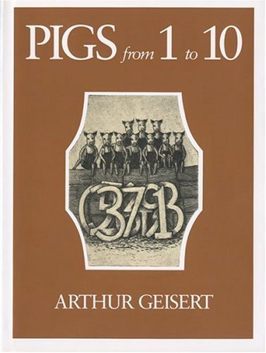 Amazon.com: Pigs from 1 to 10: 9780395585191: Geisert, Arthur: Books