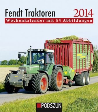 Fendt Traktoren 2013: Wochenkalender mit 53 Abbildungen : Amazon.co.uk ...
