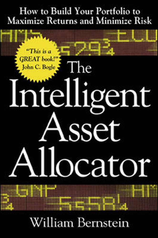 The Intelligent Asset Allocator: How to Build Your Portfolio to ...