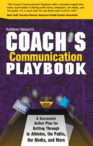 Coach's Communication Playbook: Hessert, Kathleen: 9780964326521 ...