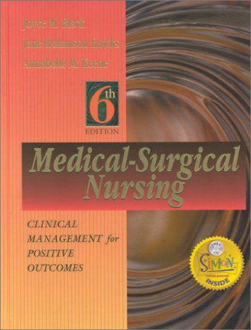 Medical-Surgical Nursing:Clinical Management of Positive Outcomes ...