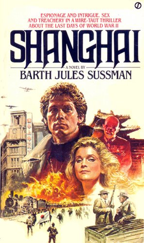 Shanghai eBook : Sussman, Barth Jules: Amazon.co.uk: Kindle Store