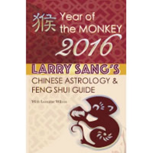 2016 Year of the Monkey - Chinese Astrology and Feng Shui Guide: Master ...