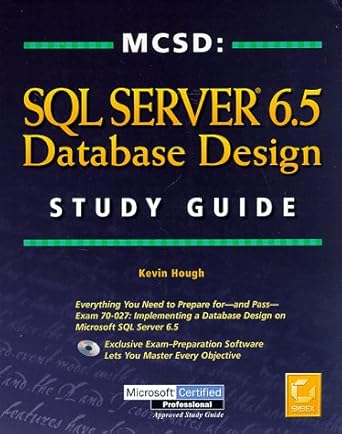 MCSD: SQL Server 6.5 Database Design Study Guide: Hough, Kevin ...