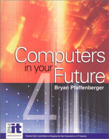 Amazon | Computers in Your Future | Pfaffenberger, Bryan, Baber ...