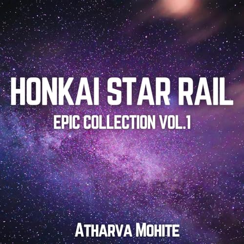 Amazon.com: Honkai Star Rail - Epic Soundtrack Collection Vol.1 ...