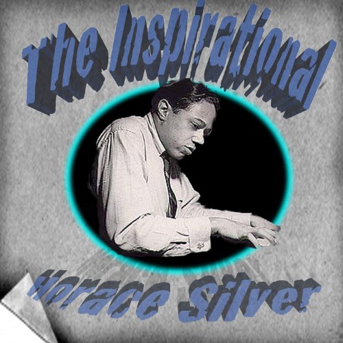 Play The Inspirational Horace Silver by Horace Silver on Amazon Music