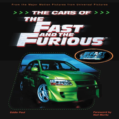 The Cars of the Fast and the Furious: The Making of the Hottest Cars on ...