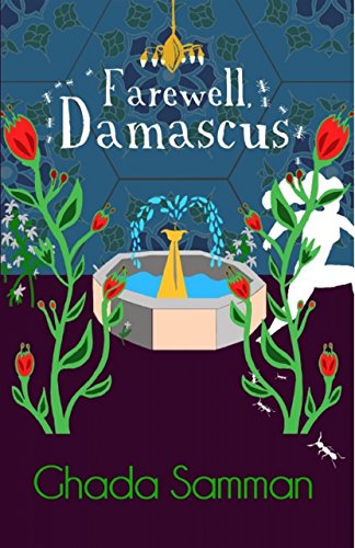 Farewell, Damascus - Kindle edition by Samman, Ghada, Roberts, Nancy ...