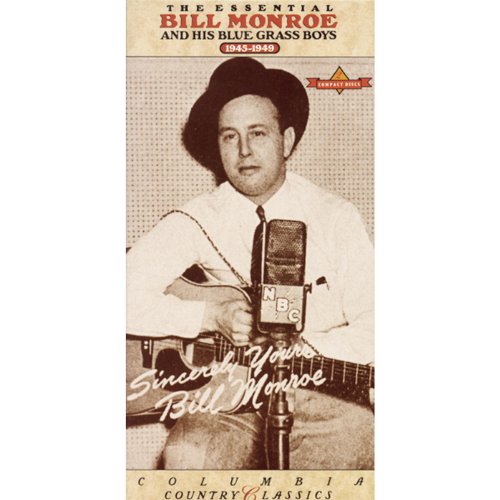 Play The Essential Bill Monroe (1945-1949) by Bill Monroe & His Blue ...