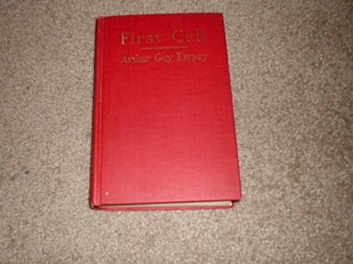 FIRST CALL Arthur Guy Empey DOUGHBOY in FIRST WORLD WAR: Arthur. Empey ...