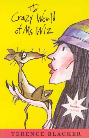 The Crazy World of Ms Wiz (3 BOOKS IN ONE): Amazon.co.uk: Blacker ...