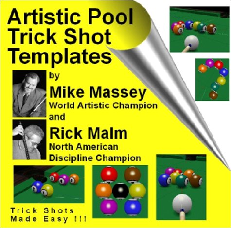 Artistic Pool Trick Shot Templates: Malm, Rick, Massey, Mike ...