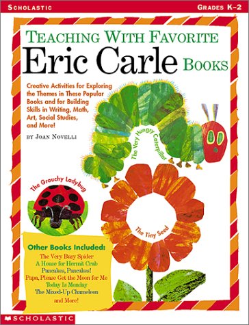 Teaching With Favorite Eric Carle Books: Novelli, Joan: 9780439191029 ...