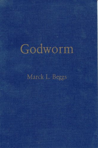 Godworm: A Volume of Poetry: Beggs, Marck L.: 9780773400238: Amazon.com ...