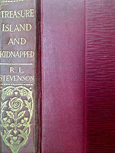 The Works of Robert Louis Stevenson - Treasure Island Kidnapped: Robert ...