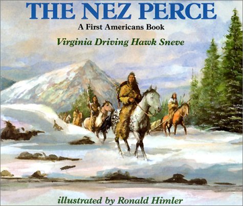 Nez Perce (A First Americans Book): Sneve, Virginia Driving Haw, Himler ...