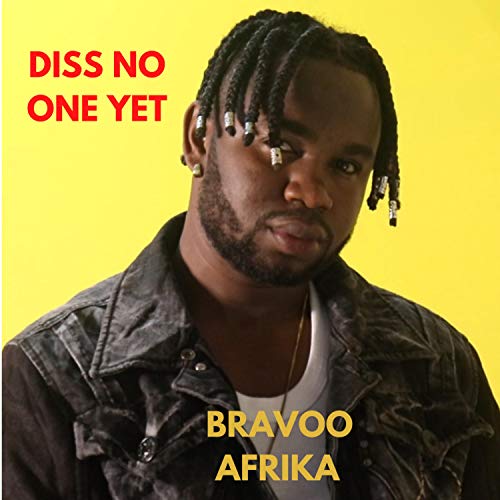 Écouter Dis No One Yet de Bravoo Afrika sur Amazon Music Unlimited