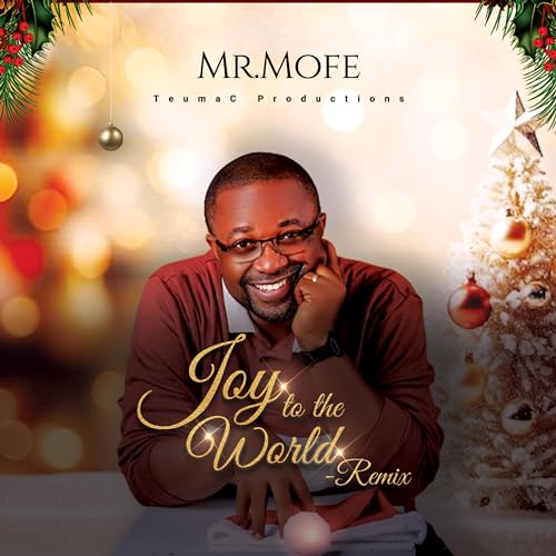 JOY TO THE WORLD (Remix) by Mr Mofe on Amazon Music - Amazon.com