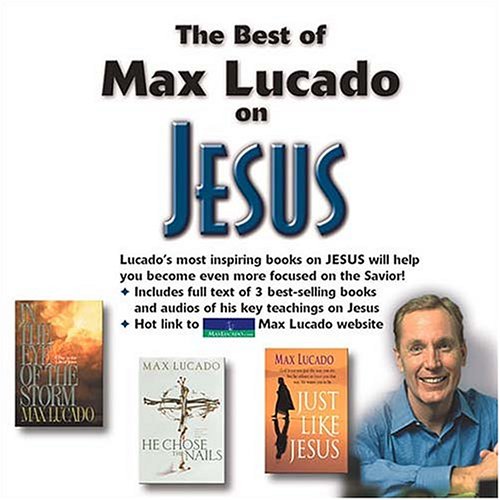 The Best of Max Lucado on Jesuso: Lucado, Max: 9780785246978: Amazon ...