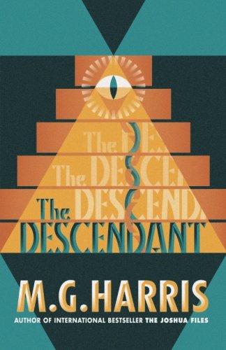 The Descendant: M.G. Harris: 9781909072015: Amazon.com: Books