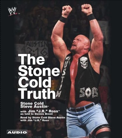 The Stone Cold Truth: Amazon.co.uk: Bryant, Dennis A., Austin, Steve ...