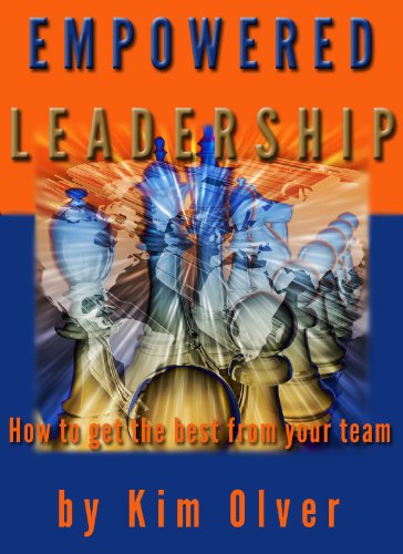 Empowered Leadership: How to get the best from your team eBook : Kim ...