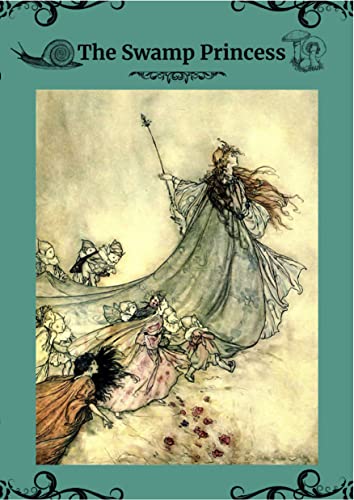 The Swamp Princess (The Legend of the Swamp Princess Book 1) eBook ...