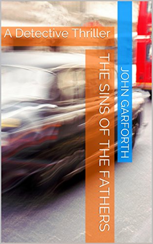 The Sins of the Fathers: A Detective Thriller - Kindle edition by ...