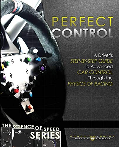 Perfect Control: A Driver's Step-by-Step Guide to Advanced Car Control ...