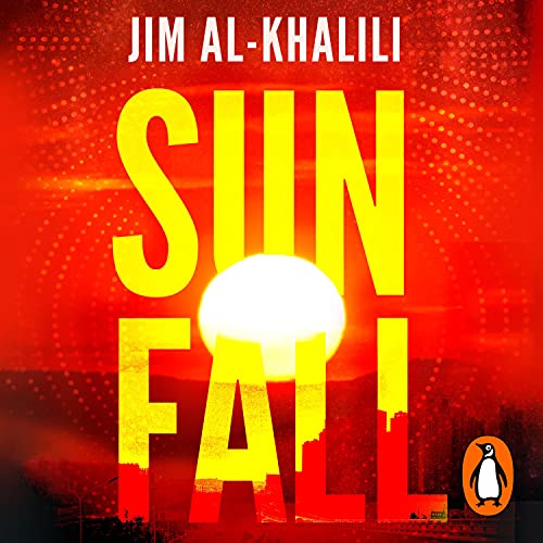 Sunfall (Audio Download): Jim Al-Khalili, Rupert Farley, Random House ...