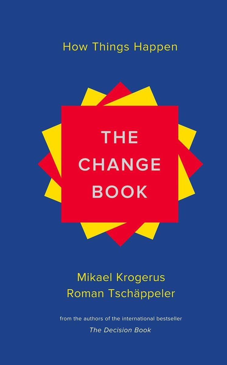 Amazon.com: The Change Book: How Things Happen: 9780393240368: Krogerus ...