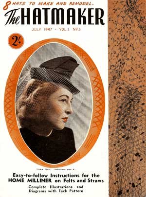Hatmaker Vol 1, No 3 - 8 Vintage Hats to Make and Remodel: Hatmaking ...