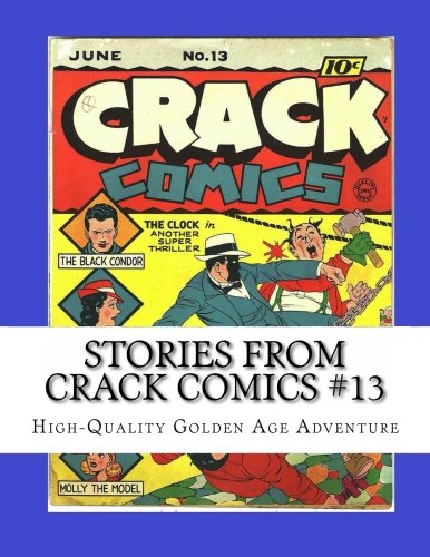 Stories From Crack Comics #13: High-Quality Golden Age Adventure ...