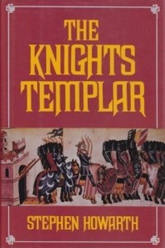 The Knights Templar by Stephen Howarth (1991-09-01): unknown author ...