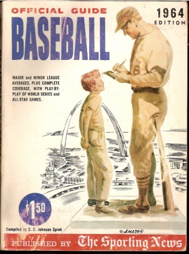 Official Baseball Guide for 1964.: Spink, C. C. Johnson (Complied By ...