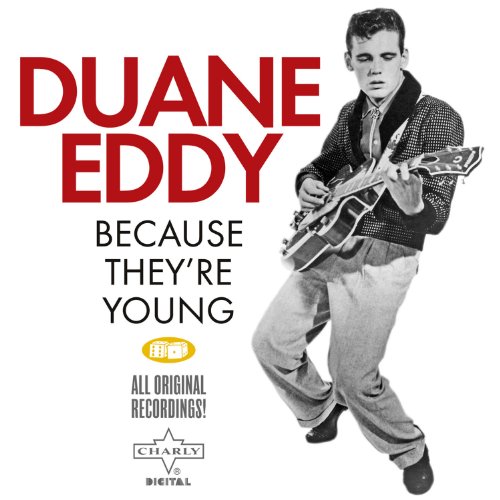 Amazon.com: Because They're Young : Duane Eddy: Digital Music