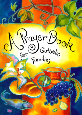 A Prayer Book for Catholic Families: Anderson, Christopher, Anderson ...
