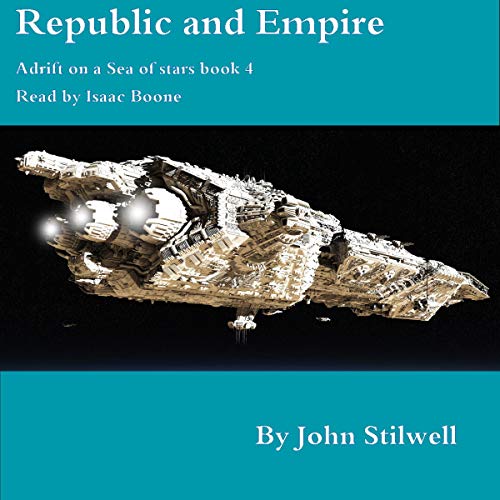 Republic and Empire: Adrift on a Sea of Stars, Book 4 (Audio Download ...