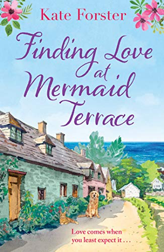 Finding Love at Mermaid Terrace: an utterly heartwarming, feel good ...