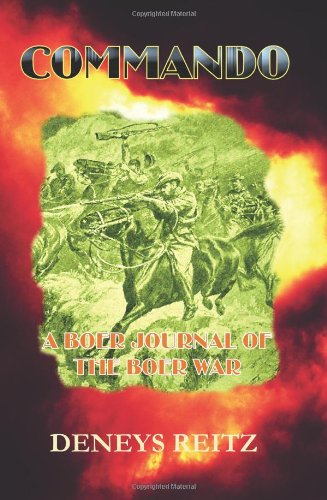 Commando: A Boer Journal Of The Boer War: Reitz, Deneys: 9781920265151 ...