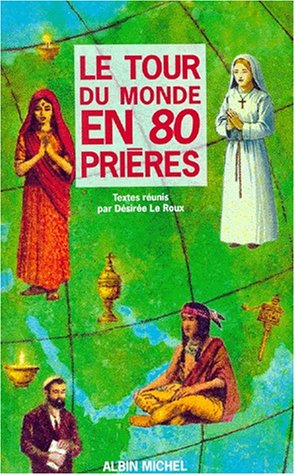 Amazon.co.jp: Tour Du Monde En 80 Prieres (Le) : Le, Roux, Eben: 洋書