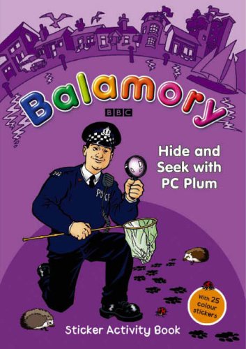 Balamory: Hide And Seek With PC Plum: A Sticker Activity Book: Amazon ...