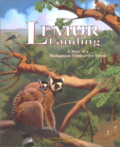 Lemur Landing: A Story of a Madagascan Tropical Dry Forest (Soundprints ...