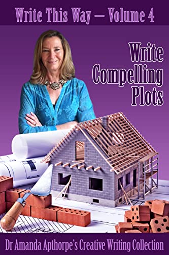 Write Compelling Plots (Write This Way Book 4) - Kindle edition by ...