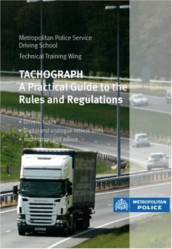 Buy Tachograph: a practical guide to the rules and regulations (Rules ...